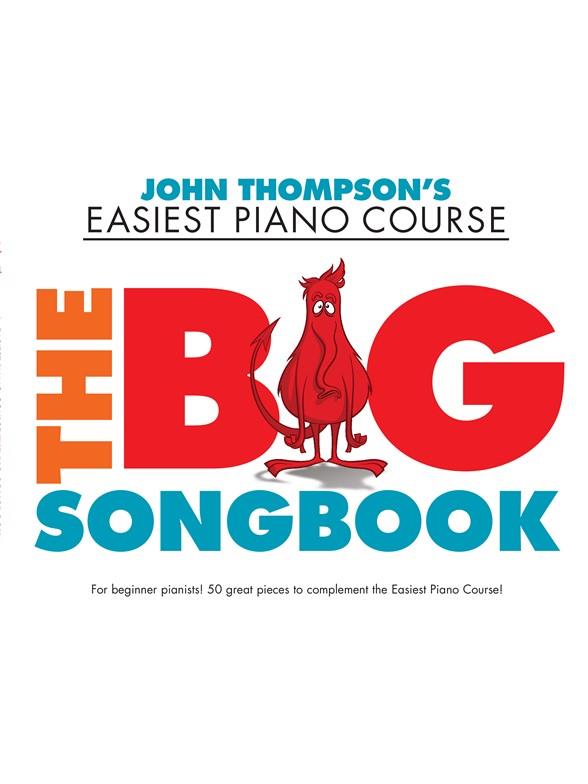 John Thompson Piano: The Big Songbook